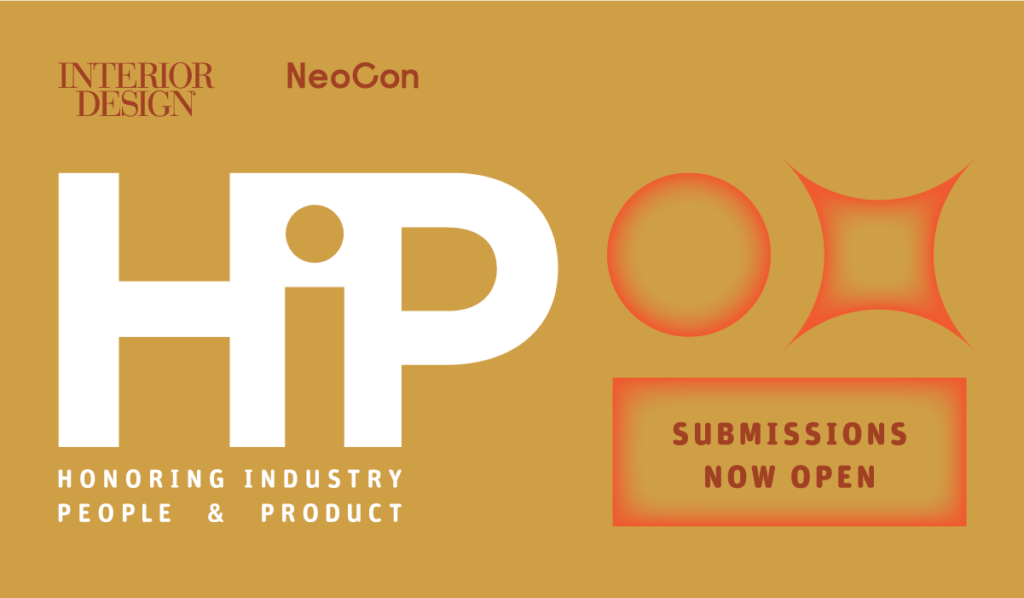 Submissions Are Open For Interior Design’s 2025 HiP Awards